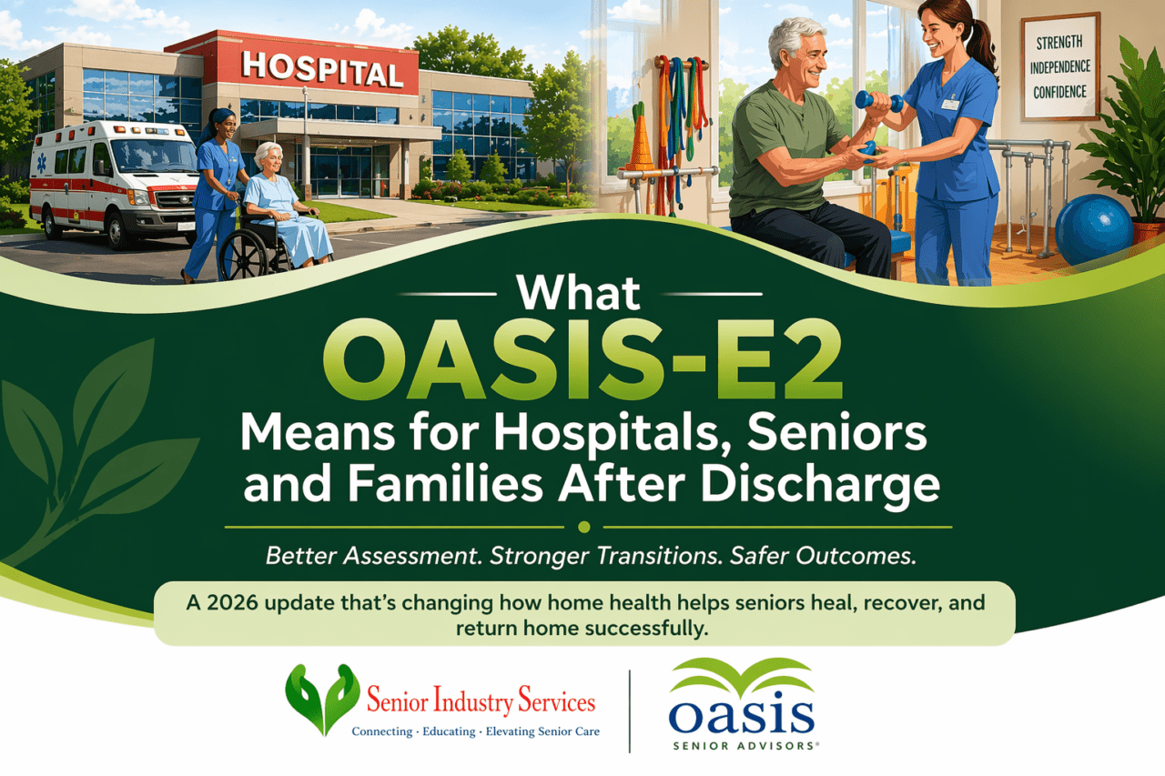 Hospital to Home in Central Texas: What OASIS-E2 Means for Seniors and ...